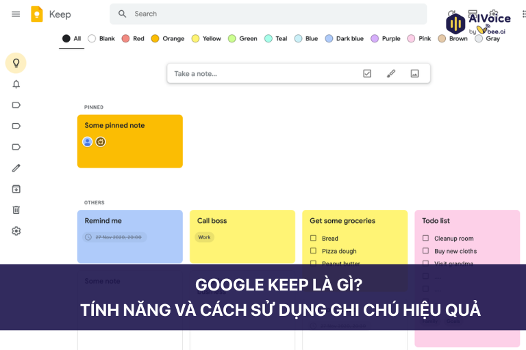 Google Keep Là Gì? Tính Năng Và Cách Sử Dụng Ghi Chú Hiệu Quả